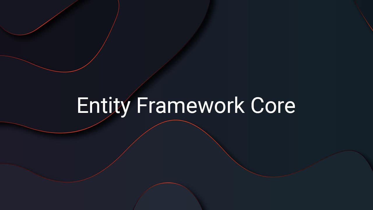 Entity Framework Core Course - Kens Learning Curve